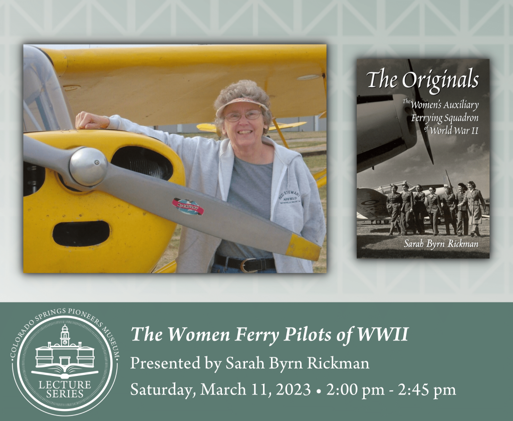 Lecture Series: The Women Ferry Pilots of WWII - CSPM